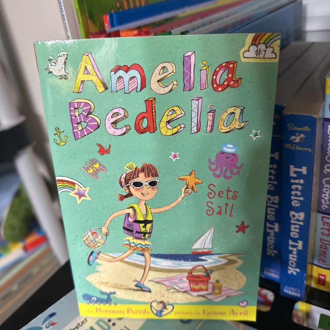 Amelia Bedelia Chapter Book #7: Amelia Bedelia Sets Sail by Herman Parish