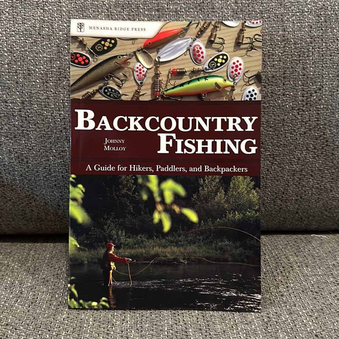 Backcountry Fishing by Johnny Molloy, Paperback | Pangobooks