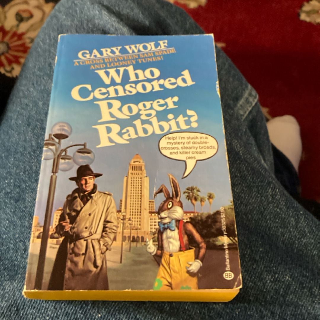 Who Censored Roger Rabbit? by Gary Wolf