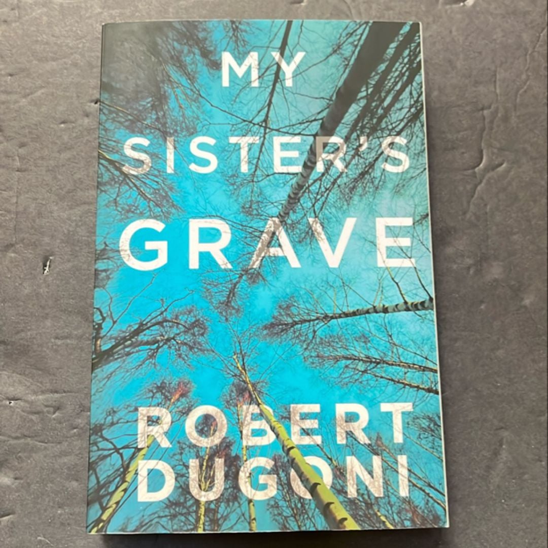My Sister's Grave by Robert Dugoni