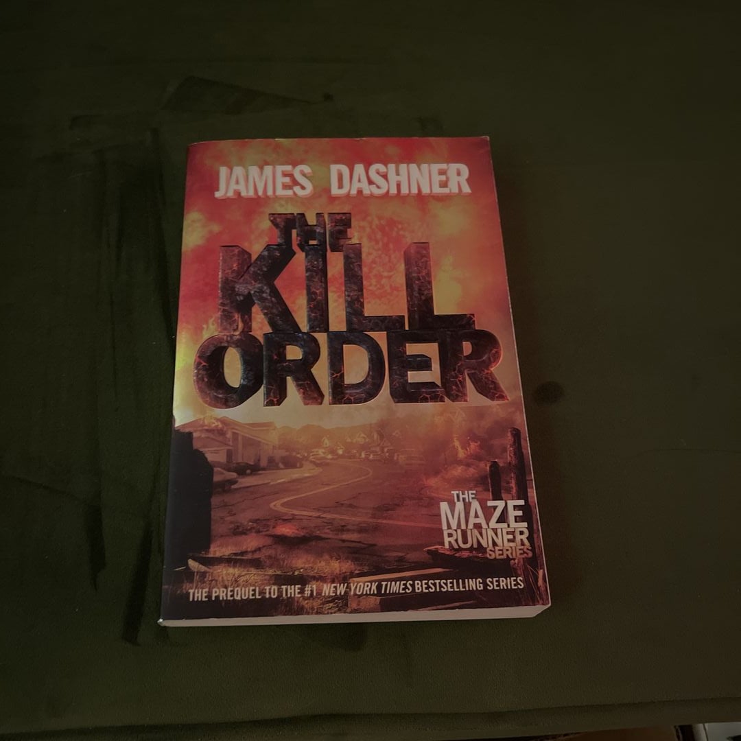 The Kill Order (Maze Runner, Book Four; Origin) by James Dashner ...