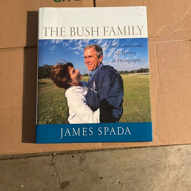 The Bush Family by James Spada