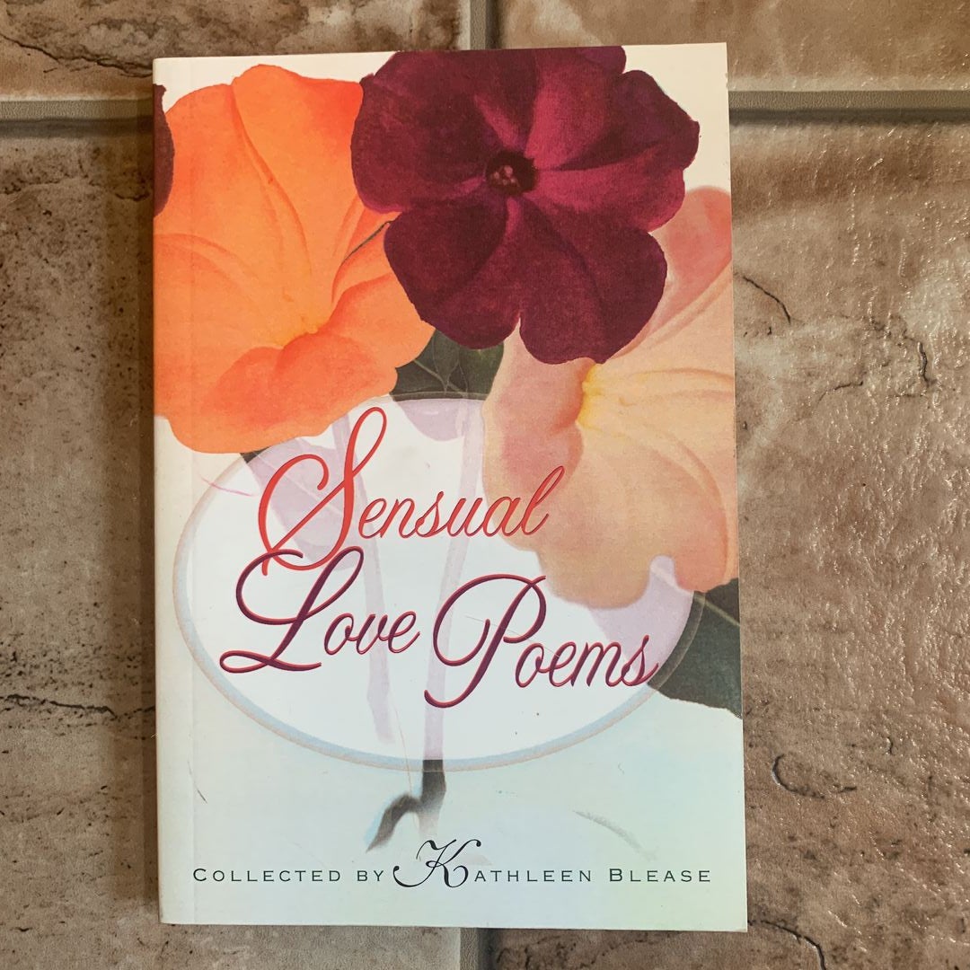 Sensual Love Poems by Kathleen Blease