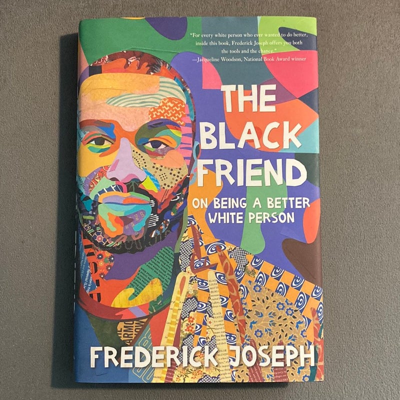 The Black Friend: on Being a Better White Person by Frederick Joseph ...