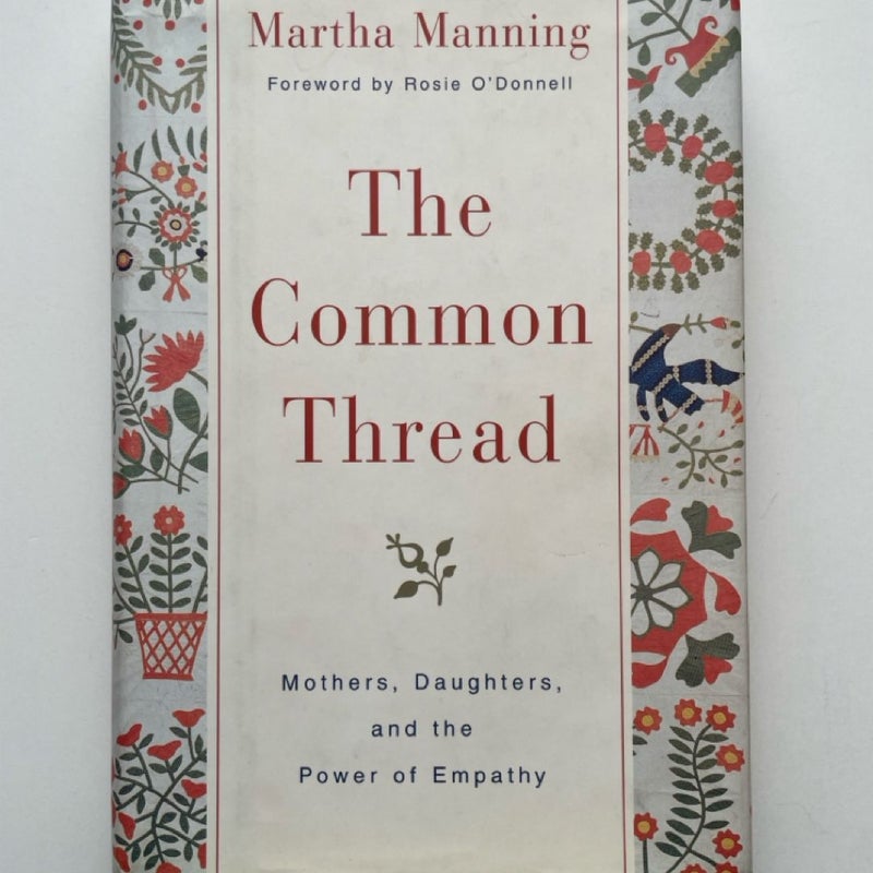 The Common Thread by Martha Manning
