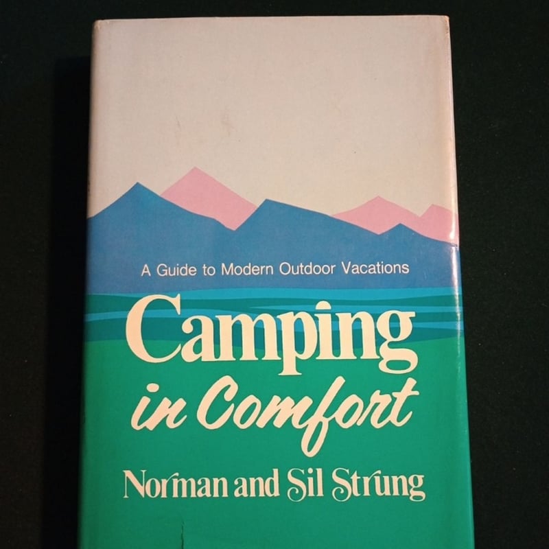 Camping in Comfort by Norman & Sil Strung, Hardcover | Pangobooks