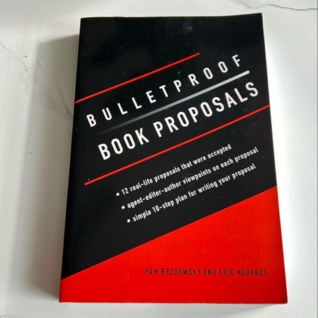 Bulletproof Book Proposals by Pam Brodowsky, Eric Neuhaus
