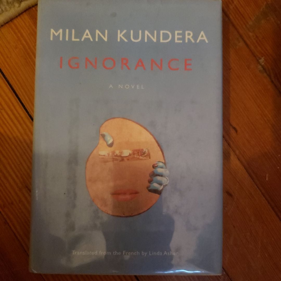 Ignorance by Milan Kundera, Hardcover | Pangobooks