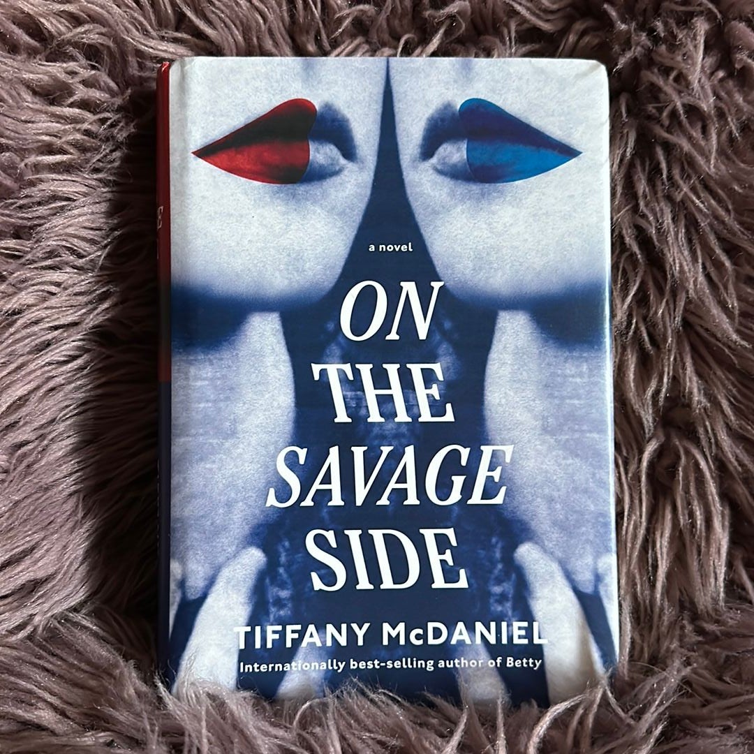 On the Savage Side by Tiffany McDaniel