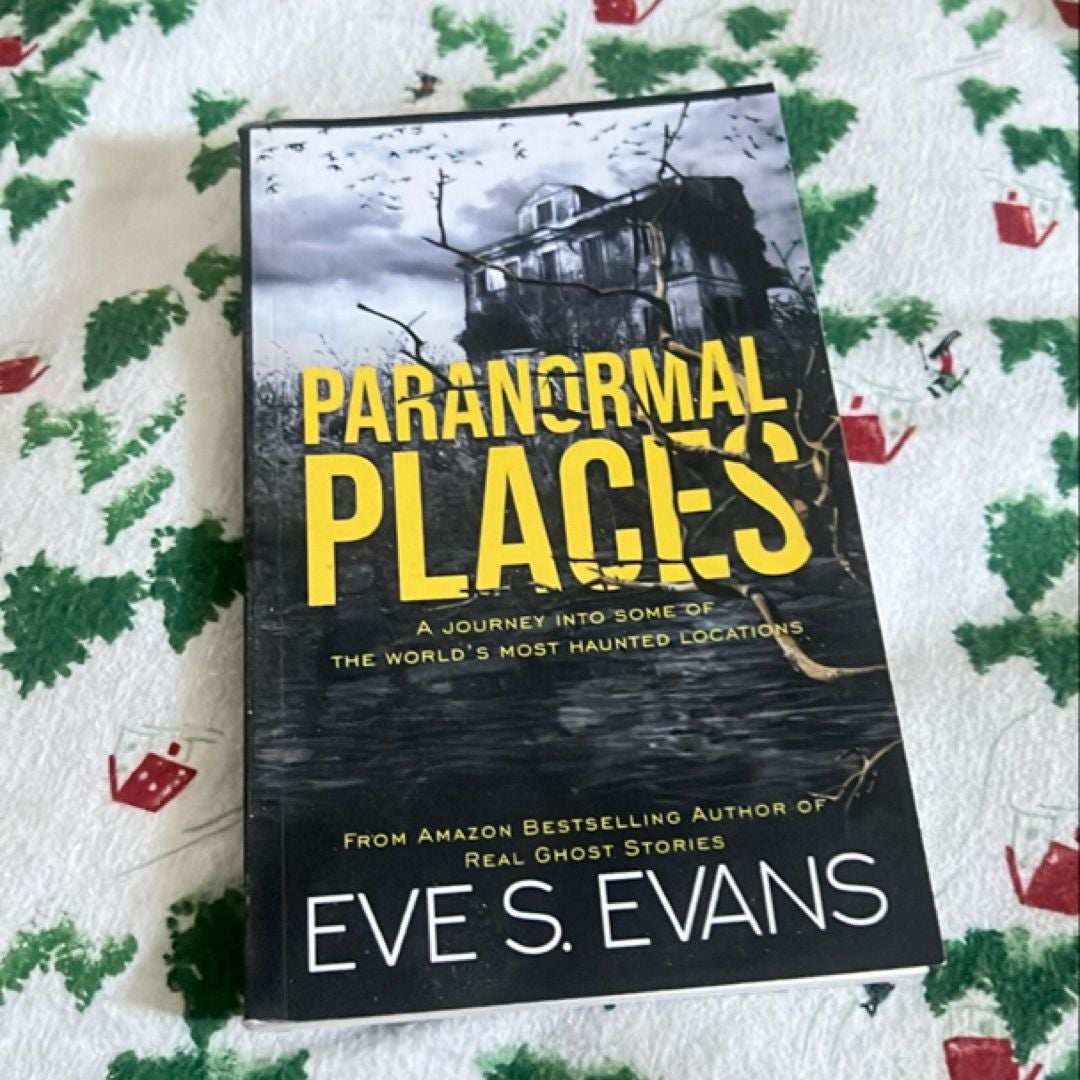 Paranormal Places by Eve Evans