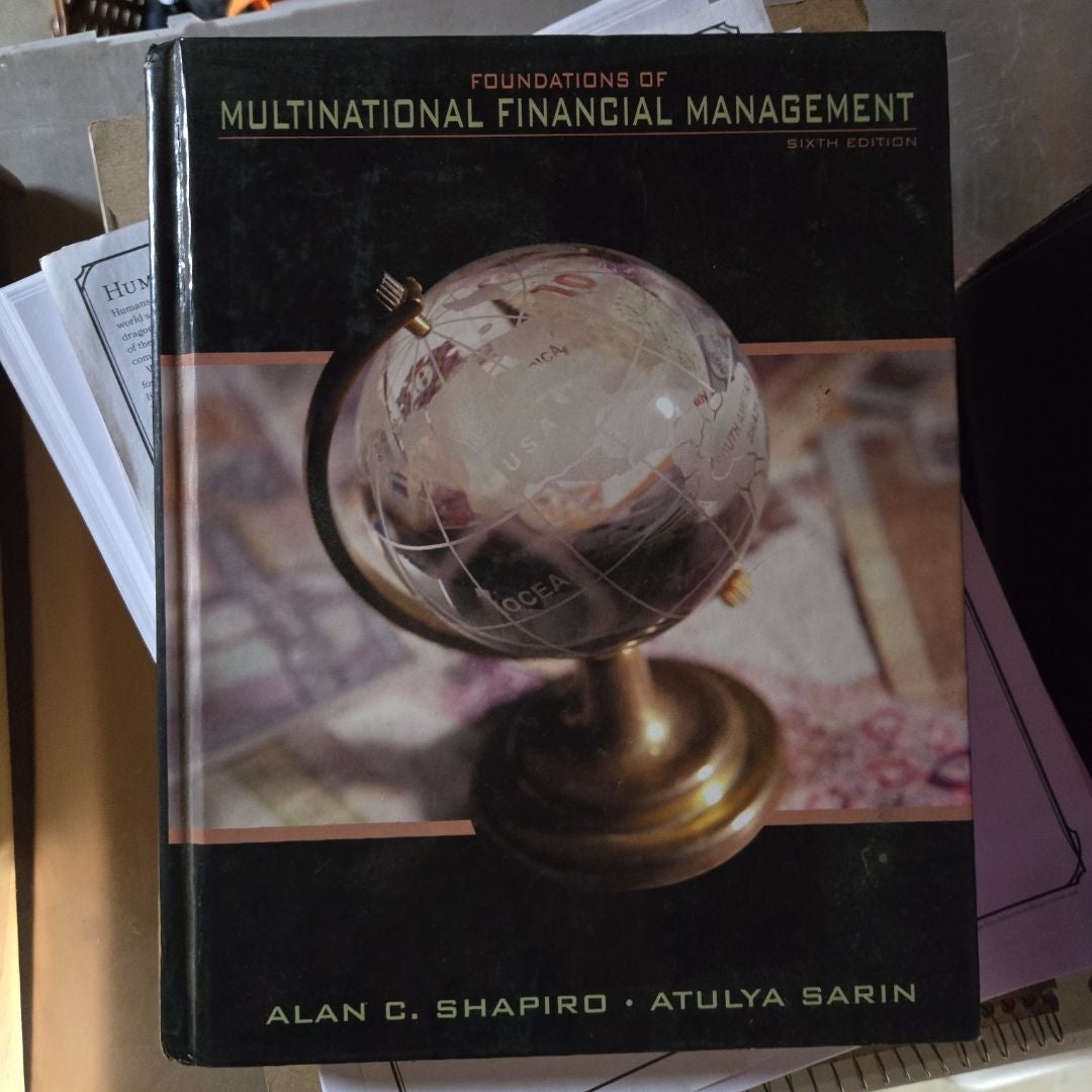 Foundations of Multinational Financial Management by Alan C. Shapiro ...
