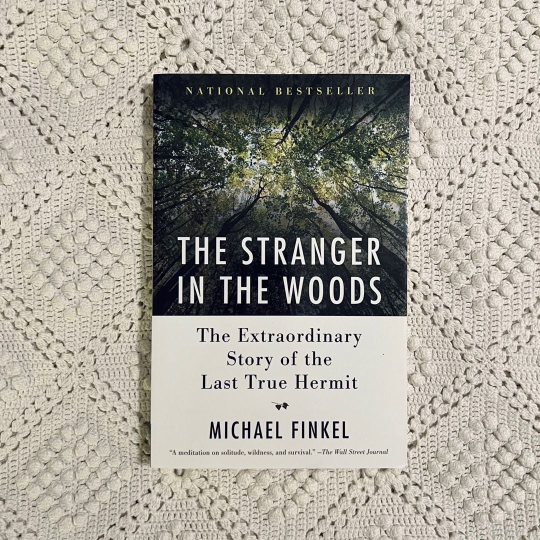 The Stranger in the Woods by Michael Finkel, Paperback | Pangobooks