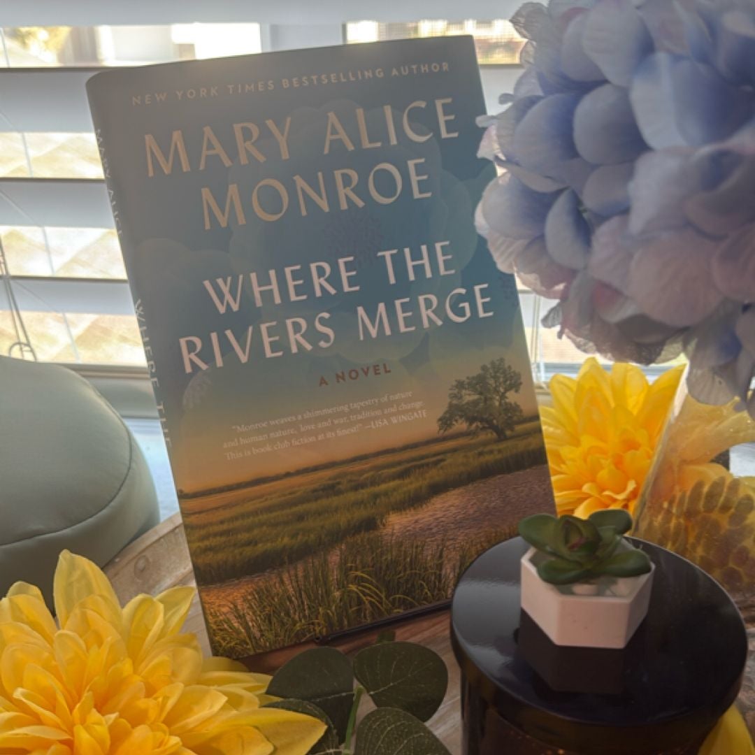 Where the Rivers Merge by Mary Alice Monroe
