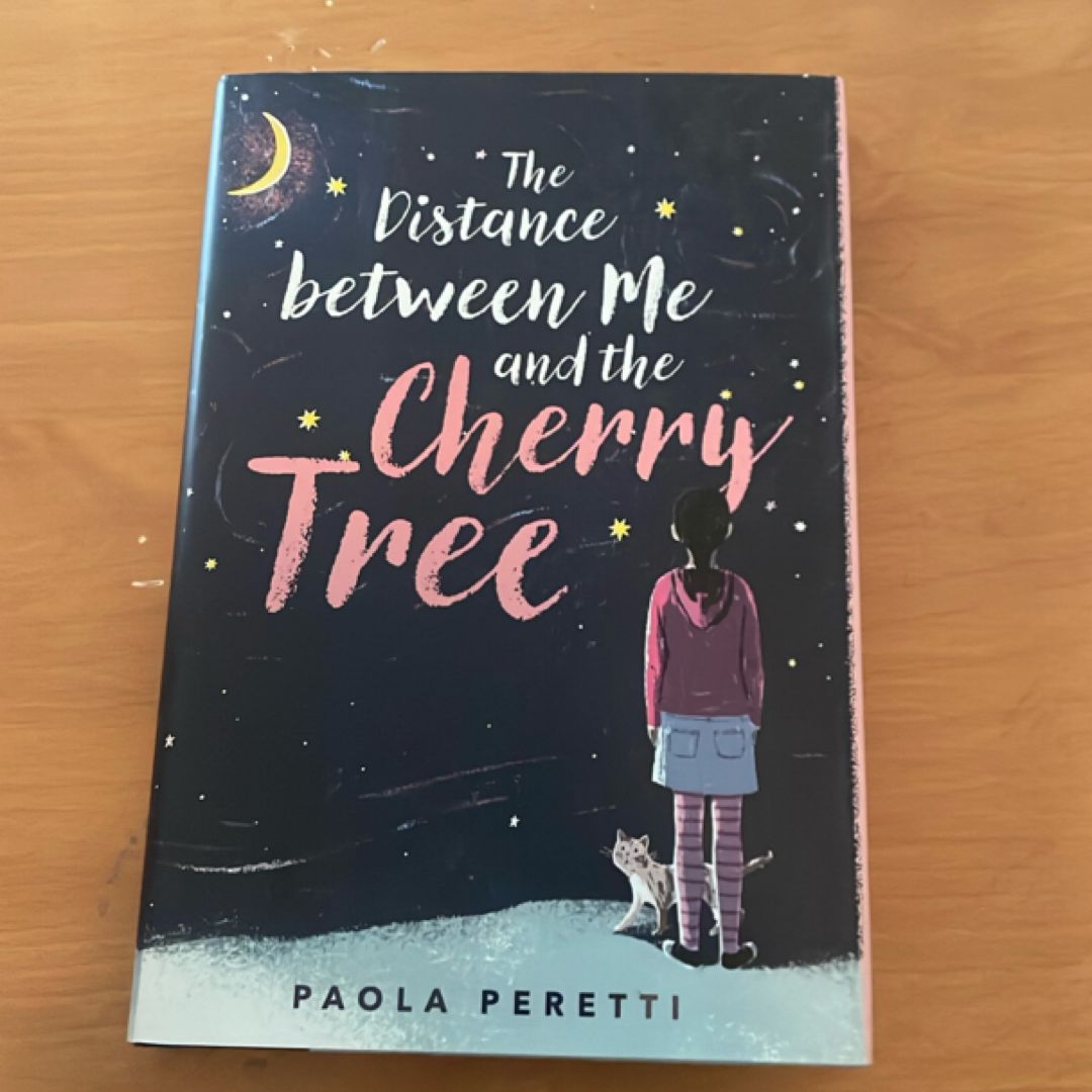 The Distance Between Me and the Cherry Tree by Paola Peretti, Denise Muir