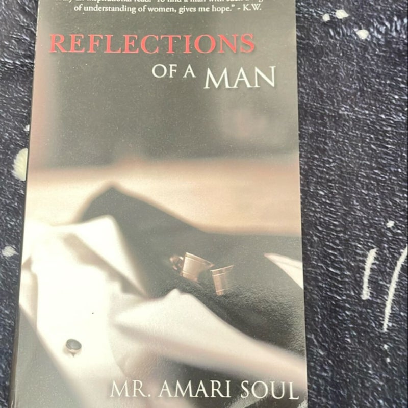 Reflections of a Man by Amari Soul