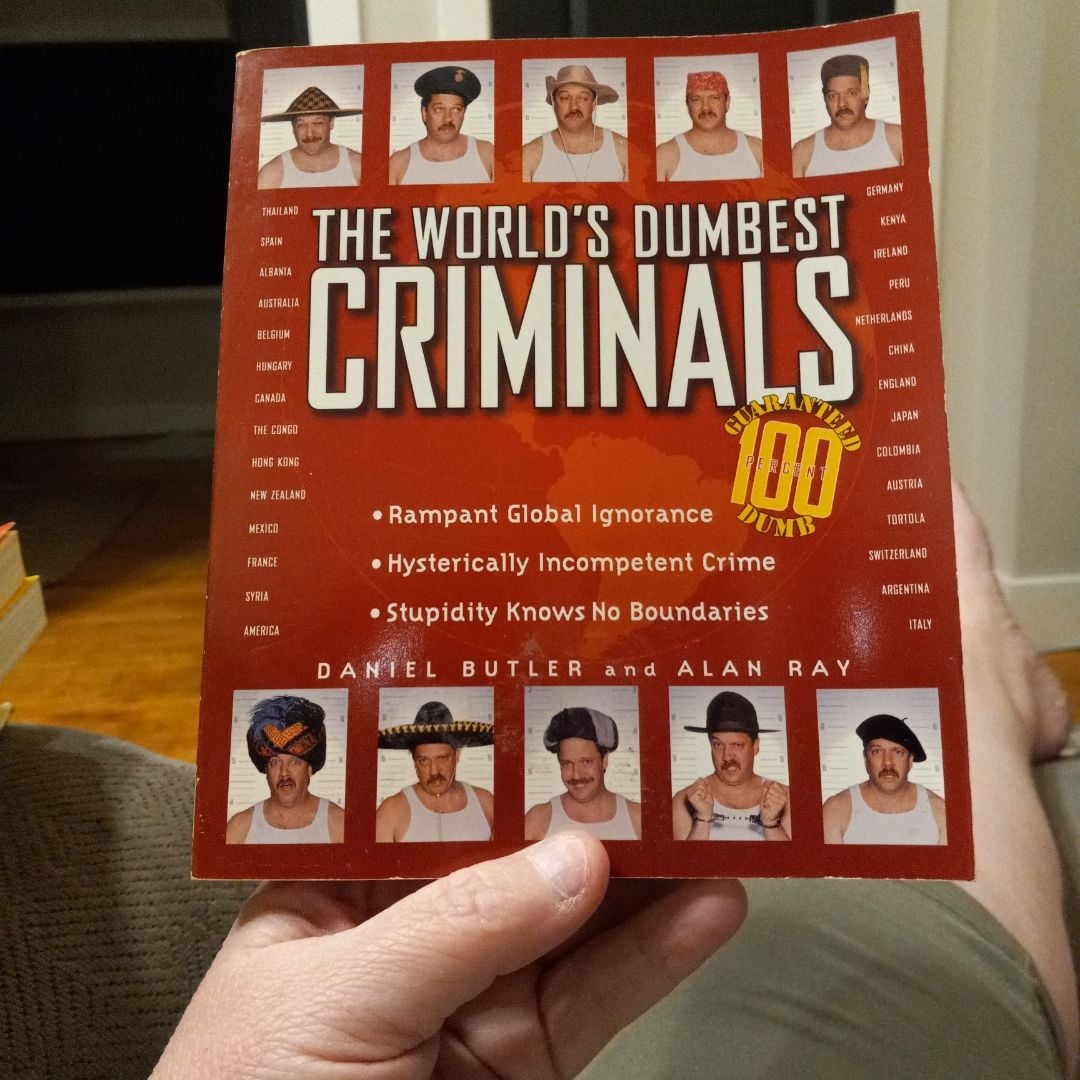 The world's dumbest criminals by Daniel Butler and Alan Ray, Paperback ...