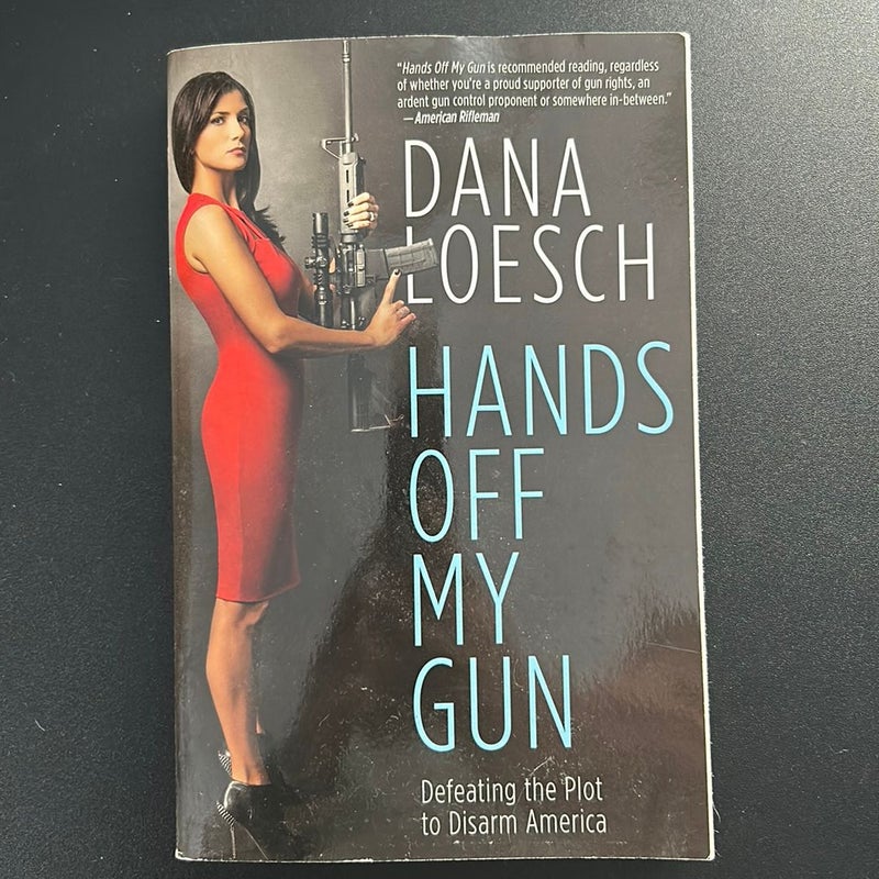 Hands Off My Gun By Dana Loesch Paperback Pangobooks