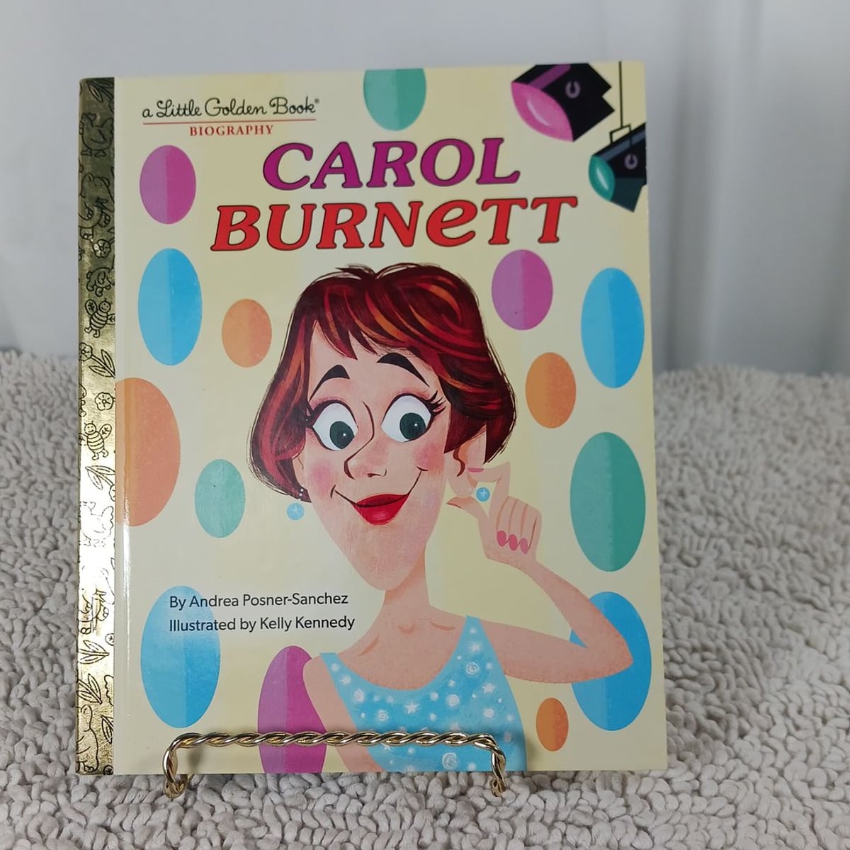 Carol Burnett: a Little Golden Book Biography by Andrea Posner-Sanchez