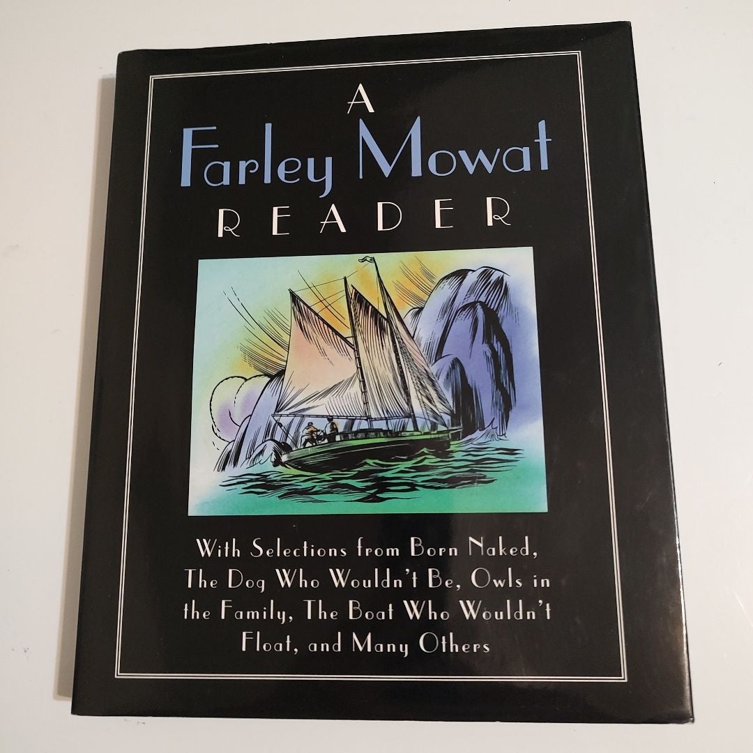 The Farley Mowat Reader by Farley Mowat