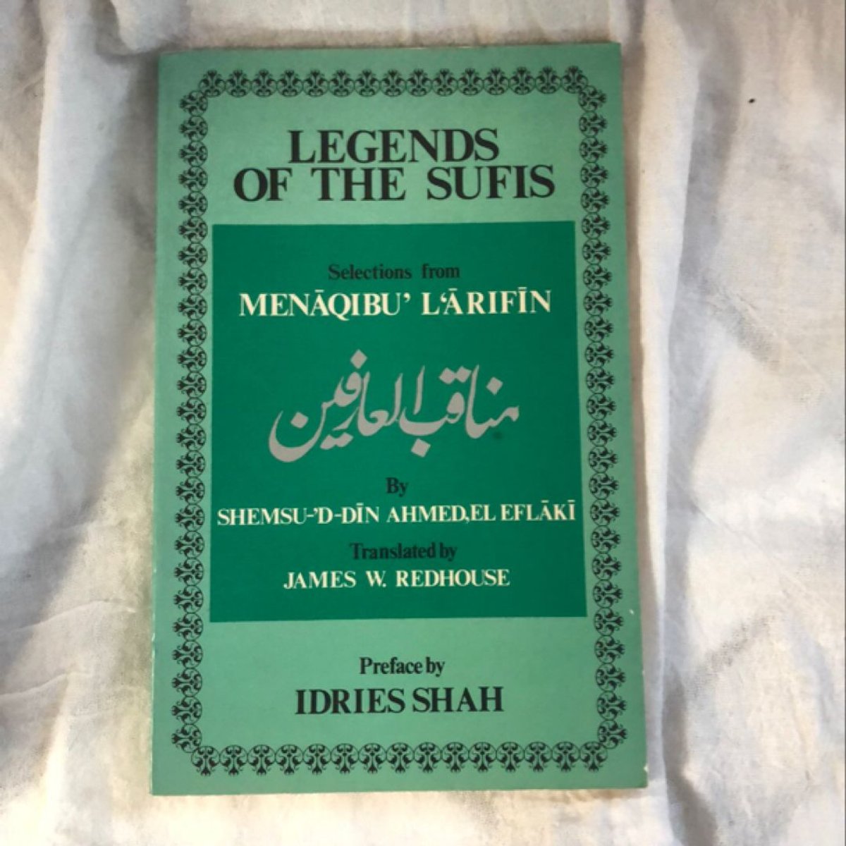Legends of the Sufis by James W. Redhouse, Shams U. Din, E. Ahmed