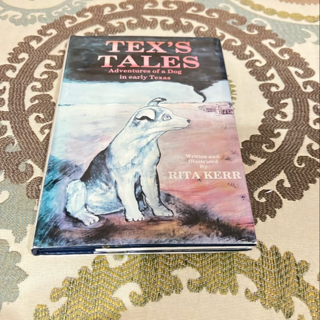 Tex's Tales by Rita Kerr