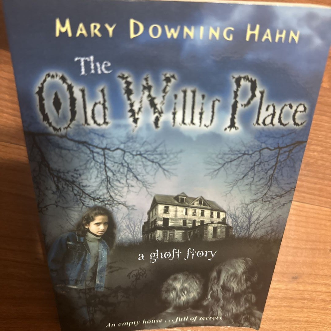The Old Willis Place by Mary Downing Hahn
