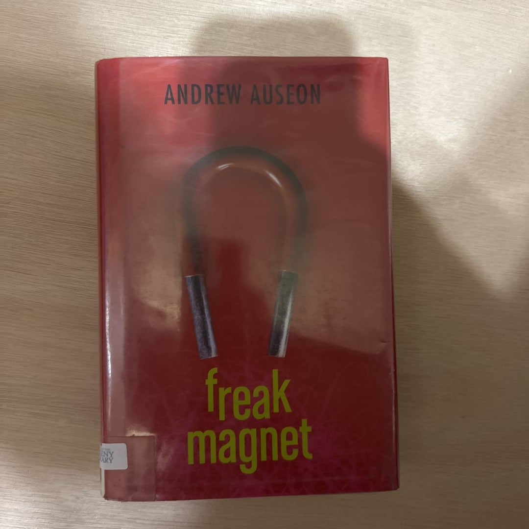 Freak Magnet by Andrew Auseon
