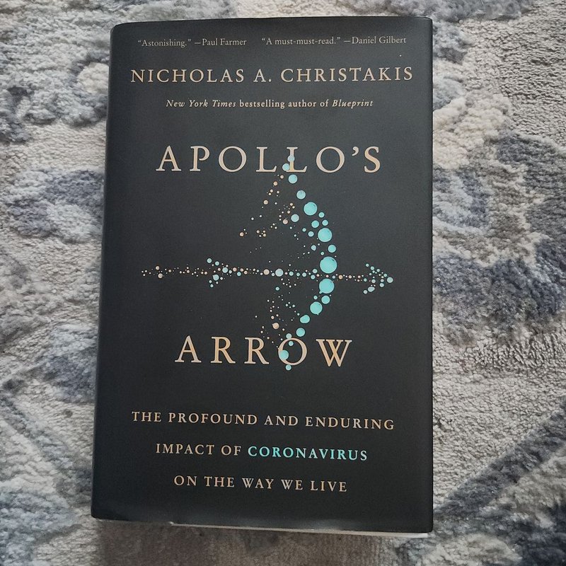 Apollo's Arrow by Nicholas A. Christakis