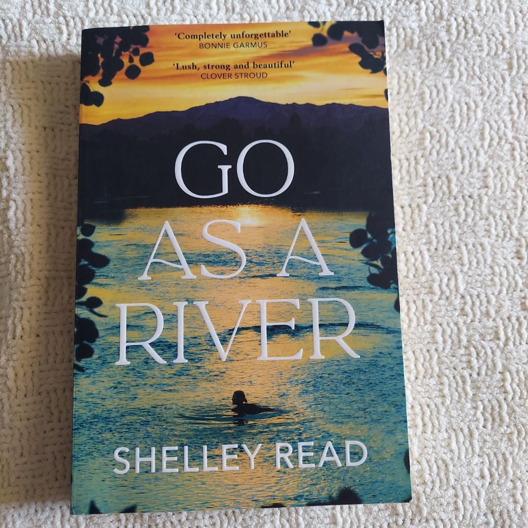 Go As a River by Shelley Read, Paperback | Pangobooks