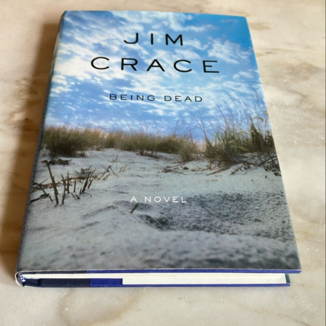 Being Dead by Jim Crace