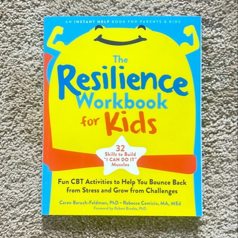 The Resilience Workbook for Kids by Caren Baruch-Feldman, Rebecca ...