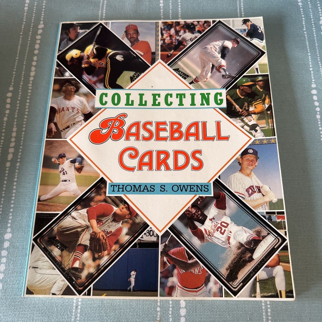 Collecting Baseball Cards by Tom Owens