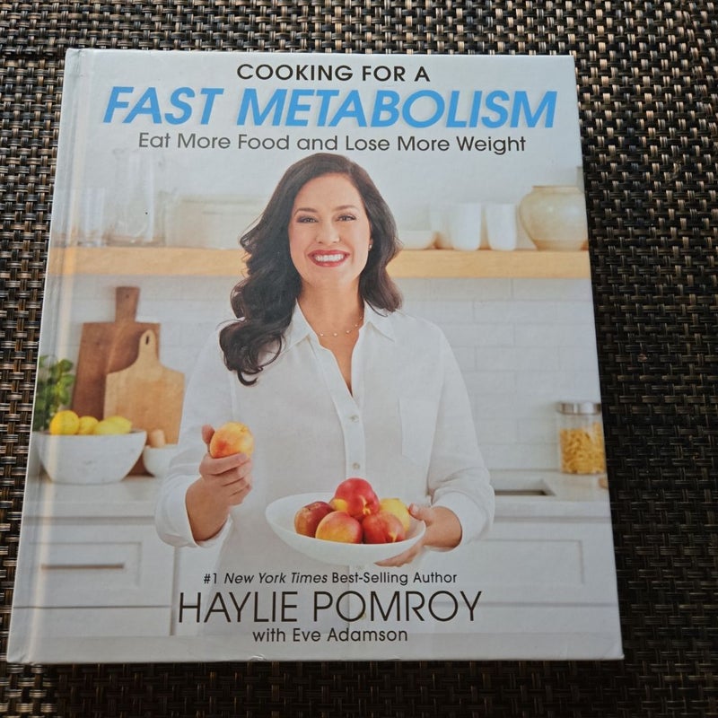 Cooking for a Fast Metabolism by Haylie Pomroy