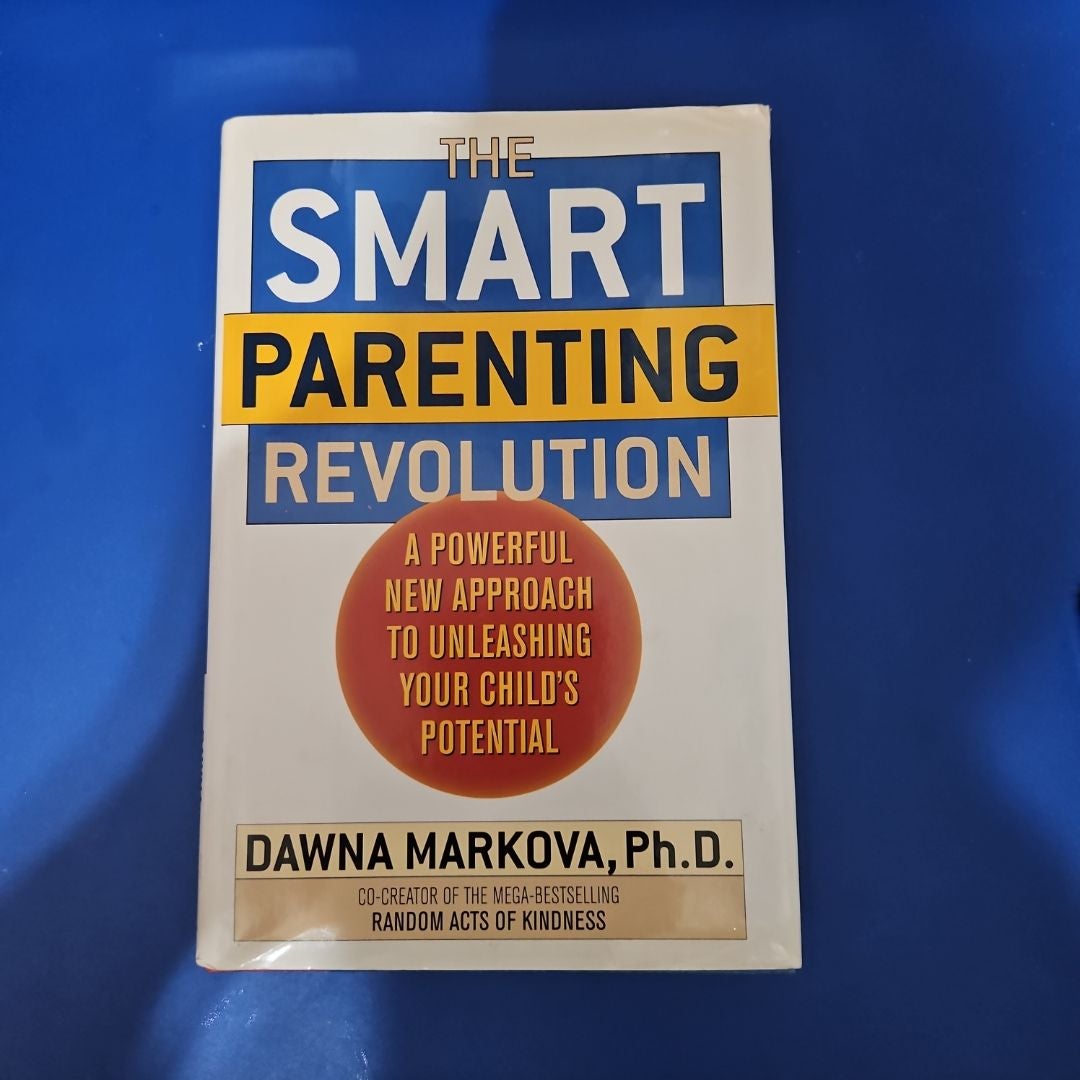 The Smart Parenting Revolution by Dawna Markova