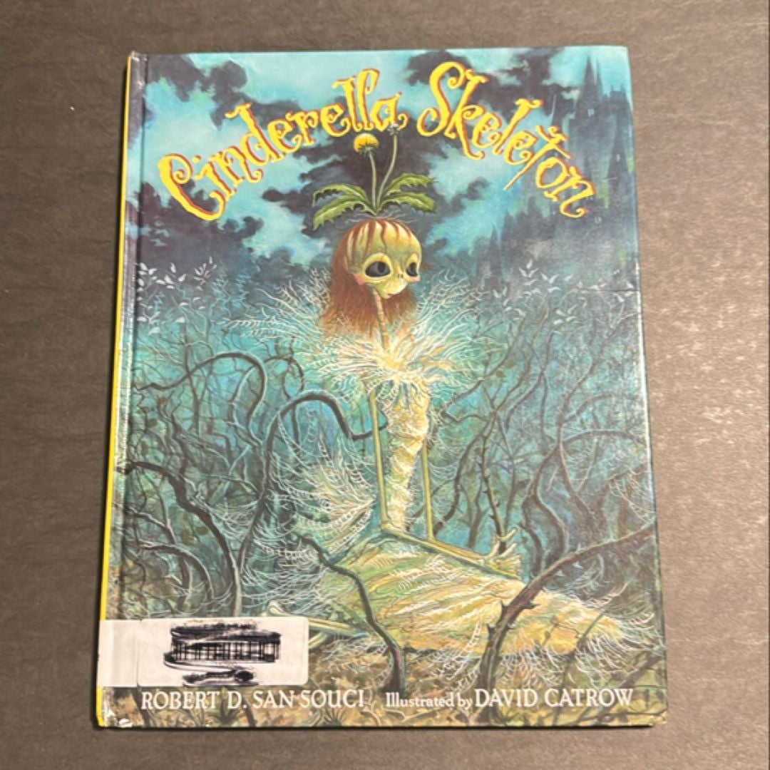 Cinderella Skeleton by Robert D. San Souci