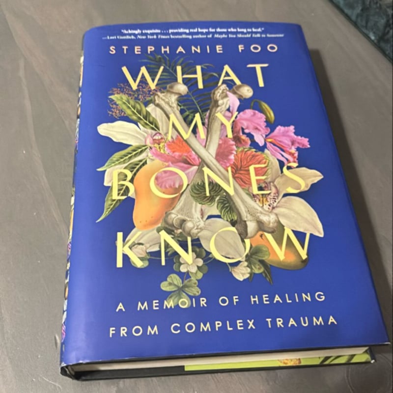 What My Bones Know by Stephanie Foo