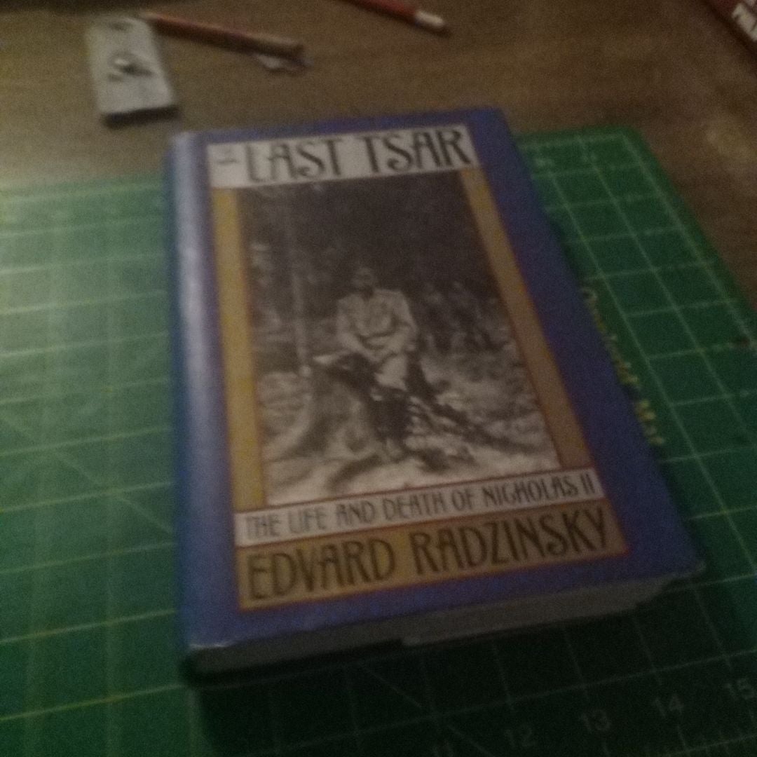 The Last Tsar by Edvard Radzinsky, Hardcover | Pangobooks