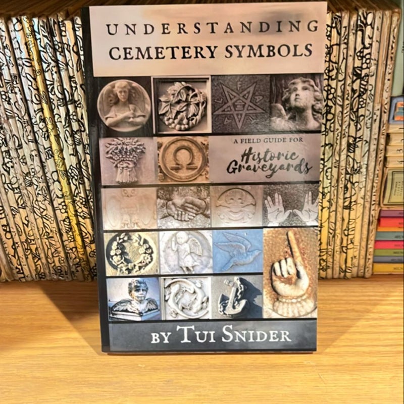 Understanding Cemetery Symbols by Tui Snider
