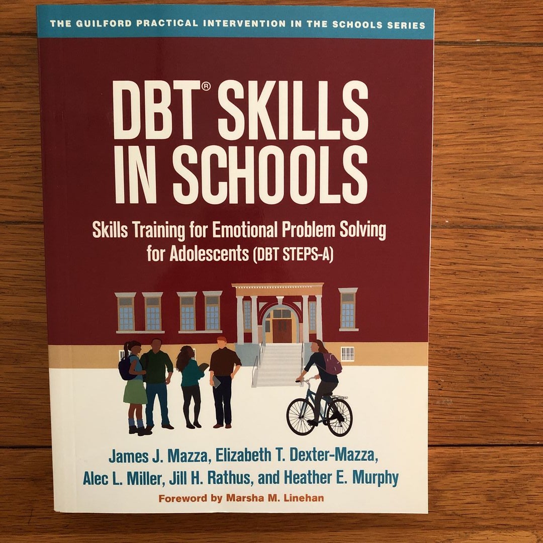 DBT Skills in Schools by James J. Mazza, Marsha M. Linehan, Elizabeth T ...