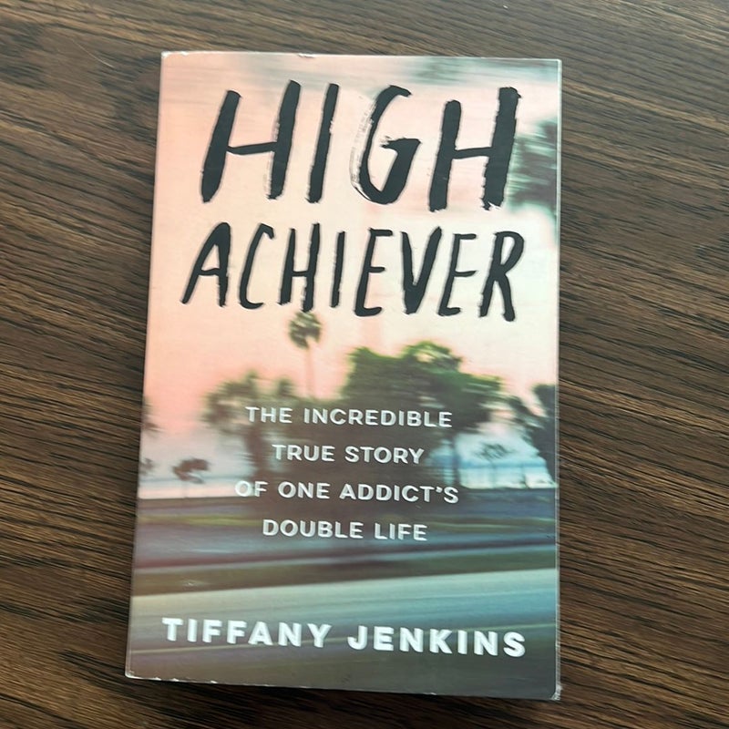 High Achiever: by Tiffany Jenkins, Paperback | Pangobooks