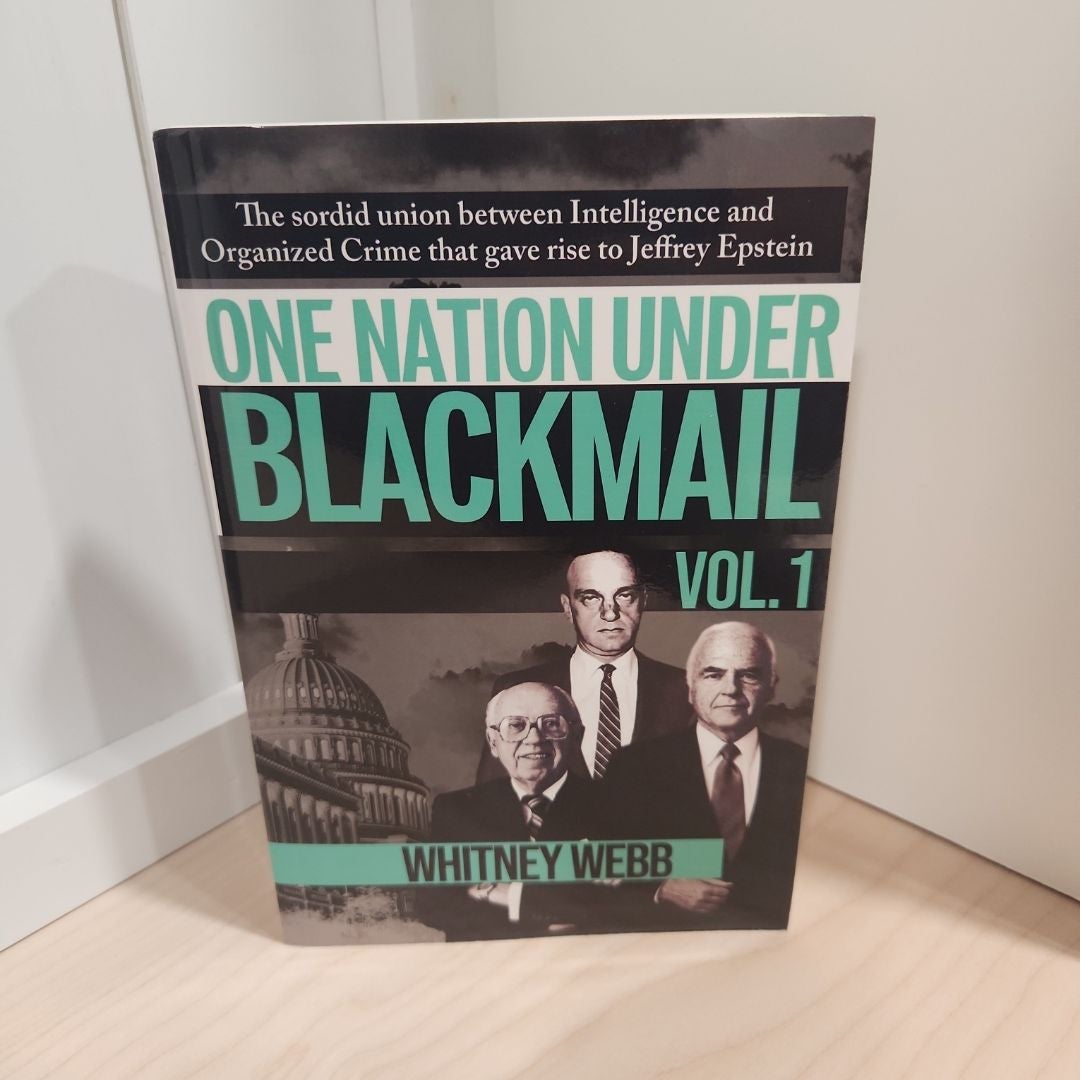 One Nation under Blackmail by Whitney Alyse Webb