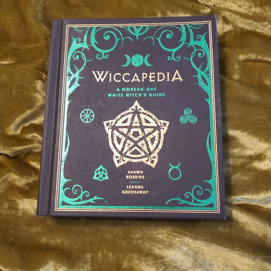 Wiccapedia by Shawn Robbins, Leanna Greenaway