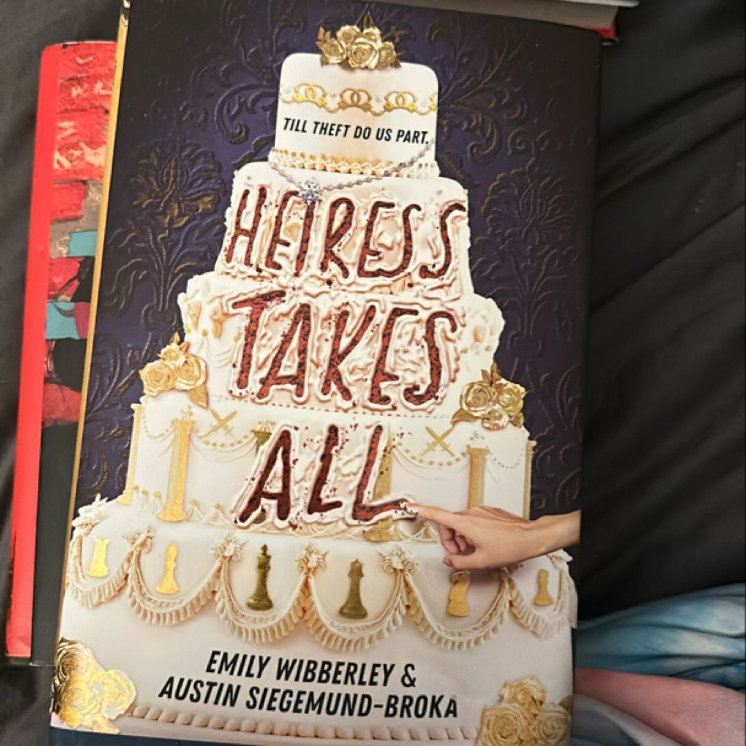 Heiress Takes All by Austin Siegemund-Broka, Emily Wibberley