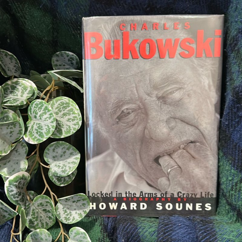Charles Bukowski by Howard Sounes