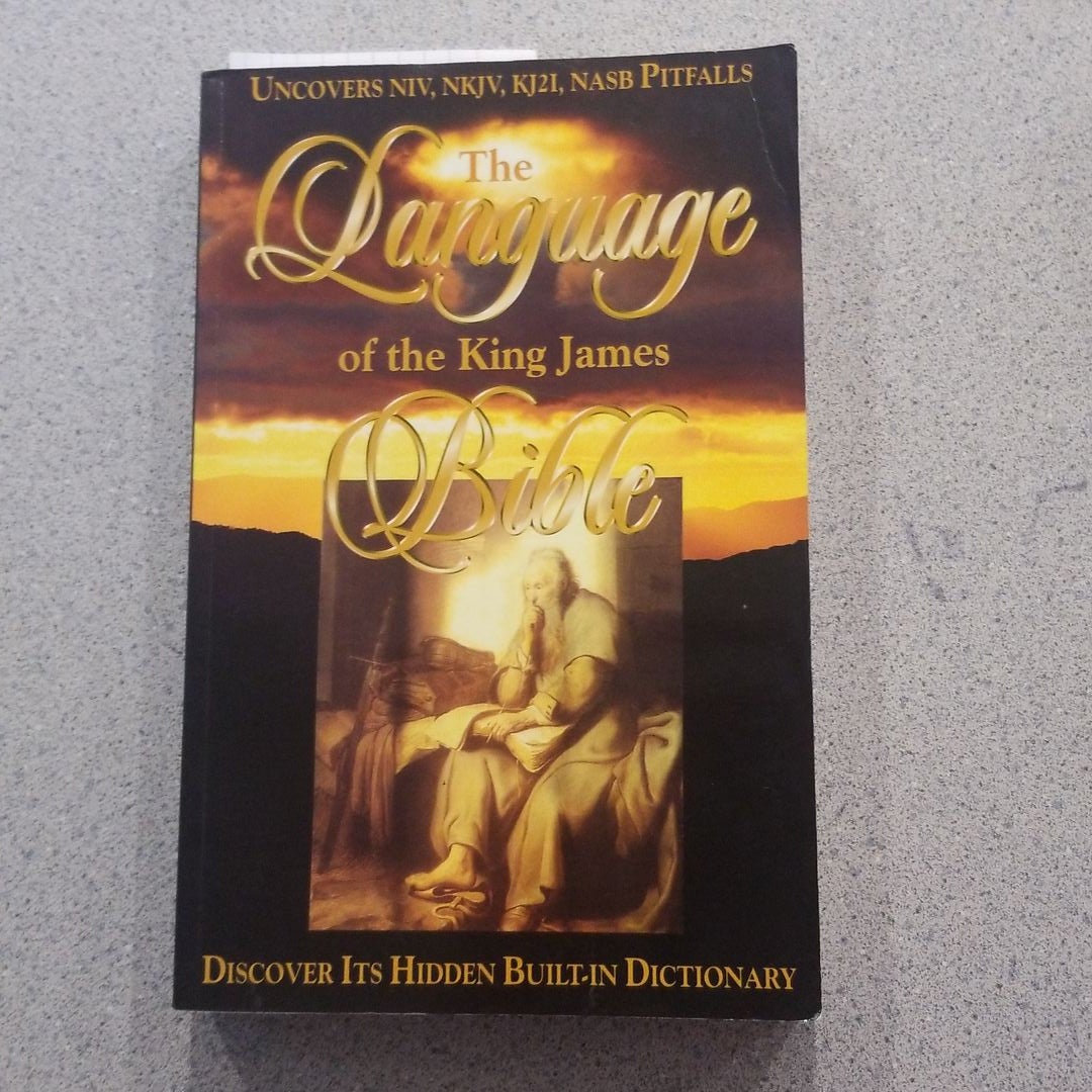 The Language of the King James Bible by Gail Riplinger, Paperback ...