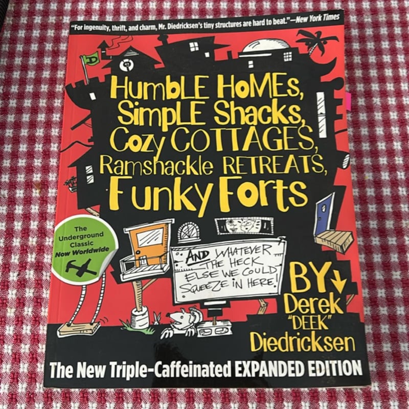 Humble Homes, Simple Shacks, Cozy Cottages, Ramshackle Retreats, Funky ...