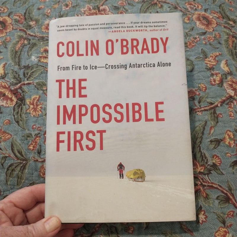 The Impossible First by Colin O'Brady, Hardcover | Pangobooks