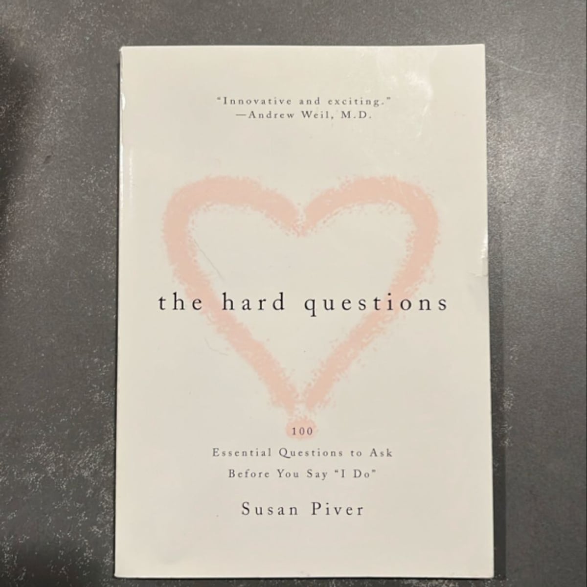The Hard Questions by Susan Piver