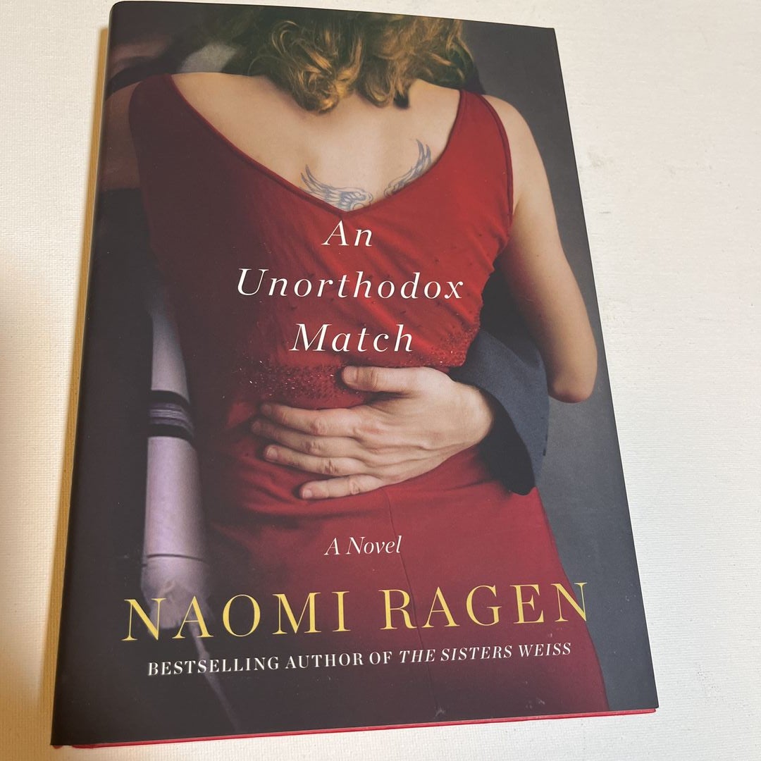An Unorthodox Match by Naomi Ragen, Hardcover | Pangobooks
