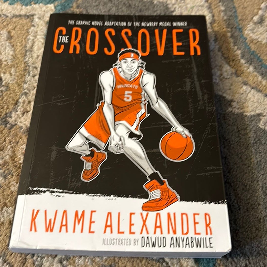 The Crossover (graphic Novel) by Kwame Alexander